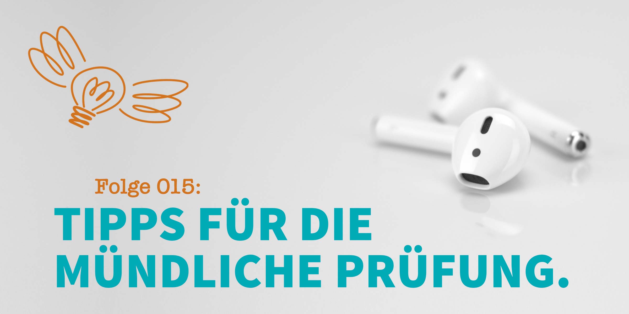 Die mündliche Prüfung bestehen. – Folge 15 ? - Jetzt den Podcast hören!